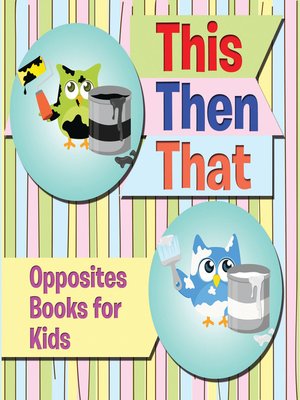 eBook - This Then That - Opposites Books for Kids by Speedy Publishing ...