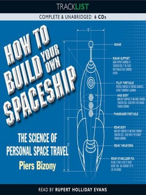 How to build your own spaceship by Piers Bizony · OverDrive: Free ...