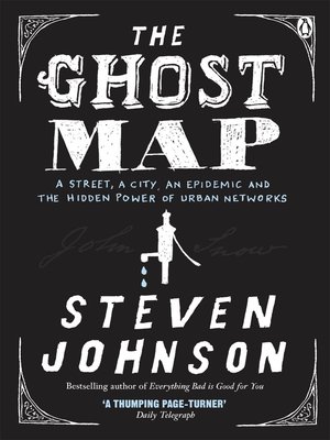 The Ghost Map by Steven Johnson · OverDrive: Free ebooks, audiobooks ...
