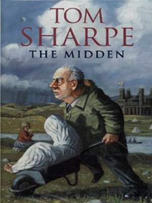 Audiobook - The midden by Tom Sharpe · OverDrive: Free ebooks ...
