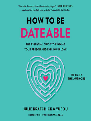 How to Be Dateable by Julie Krafchick · OverDrive: Free ebooks ...