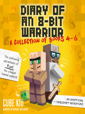 Audiobook - Diary of an 8 Bit Warrior Collection, Books 4–6 by Cube Kid ...