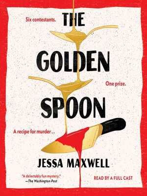 Audiobook - The Golden Spoon by Jessa Maxwell · OverDrive: Free ebooks ...