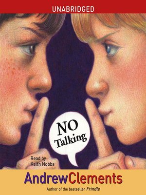 Audiobook - No Talking by Andrew Clements · OverDrive: Free ebooks ...