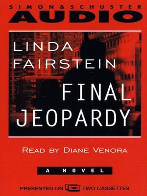 Final Jeopardy by Linda Fairstein · OverDrive: Free ebooks, audiobooks ...