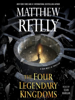 The Four Legendary Kingdoms by Matthew Reilly · OverDrive: Free ebooks ...