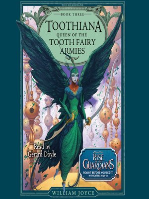 Toothiana, Queen of the Tooth Fairy Armies by William Joyce · OverDrive ...
