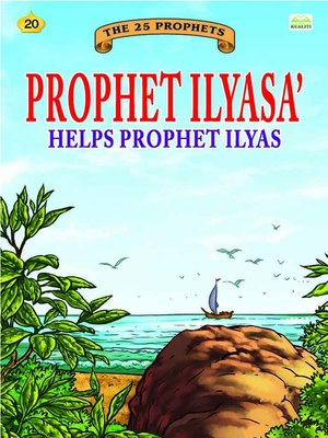Prophet Ilyasa' by Aniza Anis Sallihudin · OverDrive: Free ebooks ...