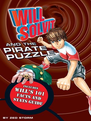 Will Solvit and the Pirate Puzzle by Zed Storm · OverDrive: Free ebooks ...