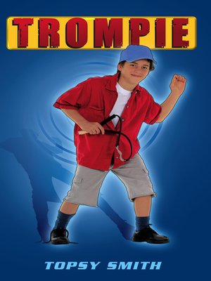 Trompie (#1) by Topsy Smith · OverDrive: Free ebooks, audiobooks ...