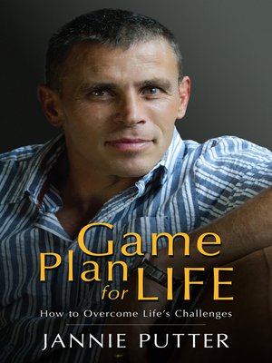 Game plan for life by Jannie Putter · OverDrive: Free ebooks ...
