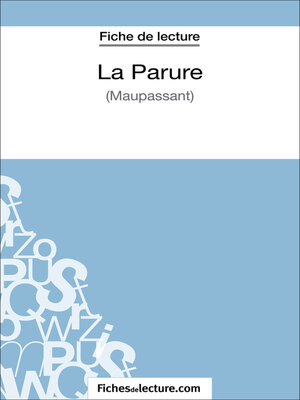 La Parure--Maupassant (Fiche de lecture) by fichesdelecture · OverDrive ...