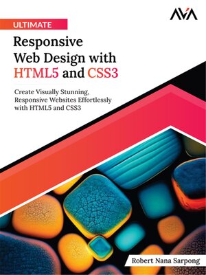 Ultimate Responsive Web Design with HTML5 and CSS3 by Robert Nana ...