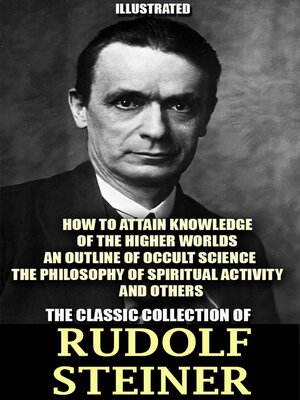 eBook - The Classic Collection of Rudolf Steiner. Illustrated by Rudolf ...