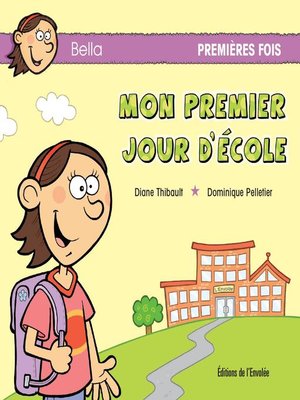Mon premier jour d'école by Diane Thibault · OverDrive: Free ebooks ...