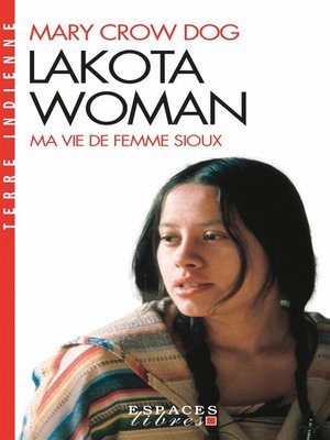 Lakota Woman Mary Crow Dog
