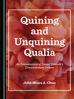 Quining and Unquining Qualia by John Moses A. Chua · OverDrive: Free ...