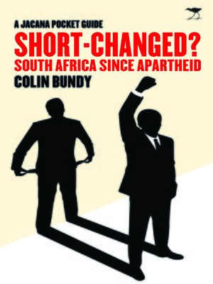 Short-Changed? by Colin Bundy · OverDrive: Free ebooks, audiobooks ...