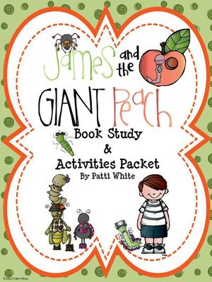 James and the Giant Peach Book Study and Activities Packet by ...