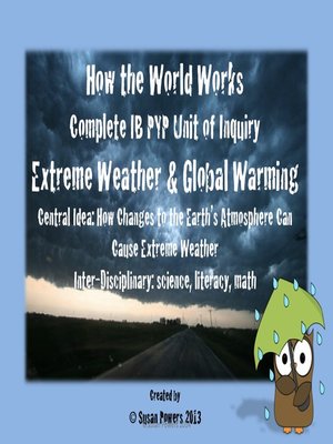 Complete IB PYP Unit Inquiry Activities Earth Science Extreme Weather ...
