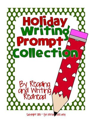 Holiday Writing Prompt Collection-Christmas & Thanksgiving Common Core ...