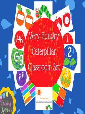 The Very Hungry Caterpillar Classroom Decor Set by Teaching Upstairs ...