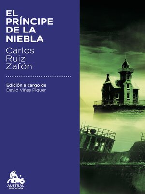 El Príncipe de la Niebla by Carlos Ruiz Zafón · OverDrive: Free ebooks ...