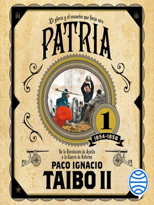 Audiobook - Patria 1 by Paco Ignacio Taibo II · OverDrive: Free ebooks ...