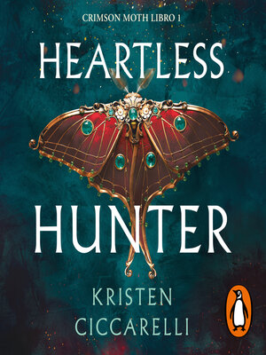 Heartless Hunter by Kristen Ciccarelli · OverDrive: Free ebooks ...