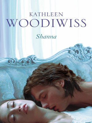 Shanna by Kathleen Woodiwiss · OverDrive: Free ebooks, audiobooks ...