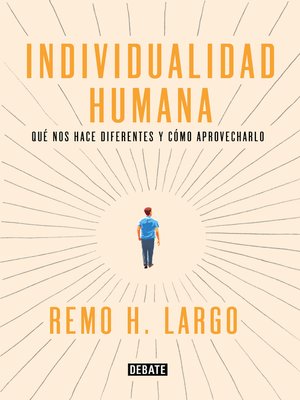 Individualidad humana by Remo H. Largo · OverDrive: Free ebooks ...