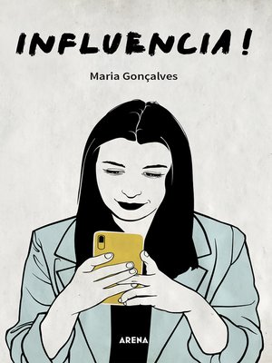 Influencia! by Maria Gonçalves · OverDrive: Free ebooks, audiobooks ...