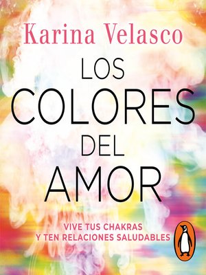 Los colores del amor by Karina Velasco · OverDrive: Free ebooks ...