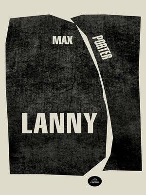 eBook - Lanny by Max Porter · OverDrive: Free ebooks, audiobooks ...