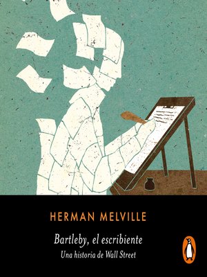 Bartleby, el escribiente by Herman Melville · OverDrive: ebooks ...