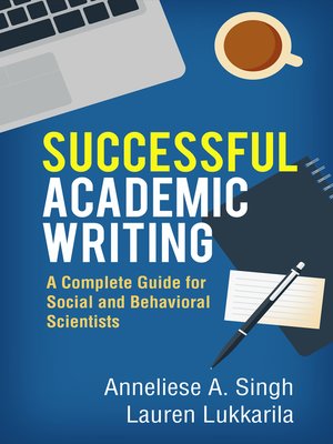 Successful Academic Writing by Anneliese A. Singh · OverDrive: Free ...