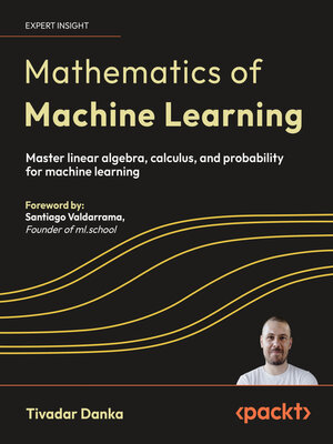 eBook - Mathematics of Machine Learning by Tivadar Danka · OverDrive ...