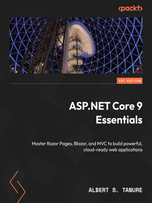 eBook - ASP.NET Core 9 Essentials by Albert S. Tanure · OverDrive: Free ...