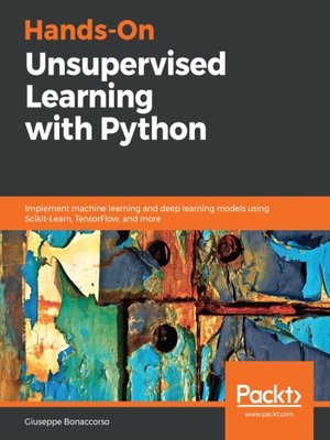 Hands-On Unsupervised Learning with Python by Giuseppe Bonaccorso ...
