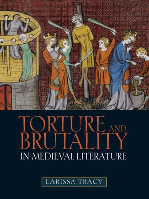 eBook - Torture and Brutality in Medieval Literature by Larissa Tracy ...