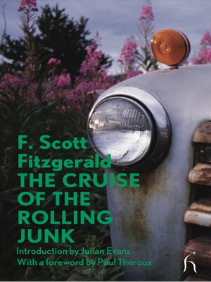 The Cruise of the Rolling Junk by F. Scott Fitzgerald · OverDrive: Free ...