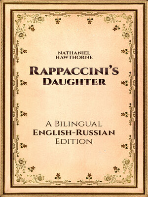 Rappaccini's Daughter by Nathaniel Hawthorne · OverDrive: Free ebooks ...