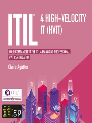 ITIL® 4 High-velocity IT (HVIT) by Claire Agutter · OverDrive: Free ...