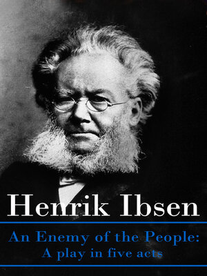 An Enemy of the People by Henrik Ibsen · OverDrive: Free ebooks ...