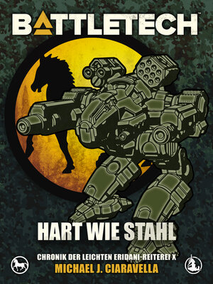 eBook - BattleTech--Hart wie Stahl by Michael J. Ciaravella · OverDrive ...