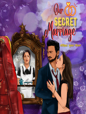 Our Secret Marriage by Mukta "Mausam" · OverDrive: Free ebooks ...