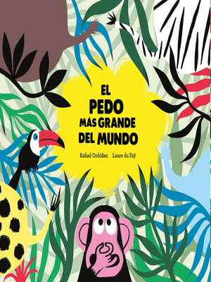 El pedo más grande del mundo by Rafael Ordóñez · OverDrive: Free ebooks ...