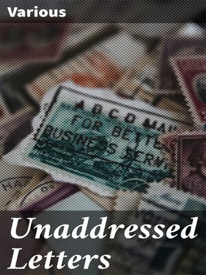 Unaddressed Letters by Various · OverDrive: Free ebooks, audiobooks ...