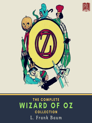 The Complete Wizard of Oz Collection by L. Frank Baum · OverDrive: Free ...