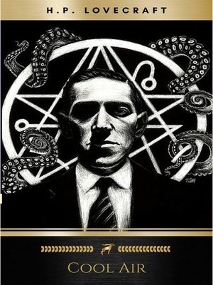 Cool Air by H.P. Lovecraft · OverDrive: Free ebooks, audiobooks ...